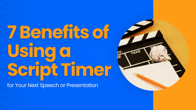 7 Benefits Of Using A Script Timer For Your Next Speech