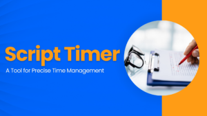 Script Timer A Tool For Precise Time Management