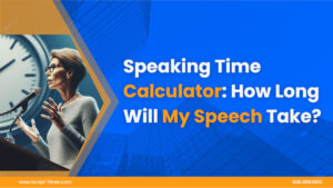 Speaking Time Calculator: How Long Will My Speech Take? - SCRIPT TIMER