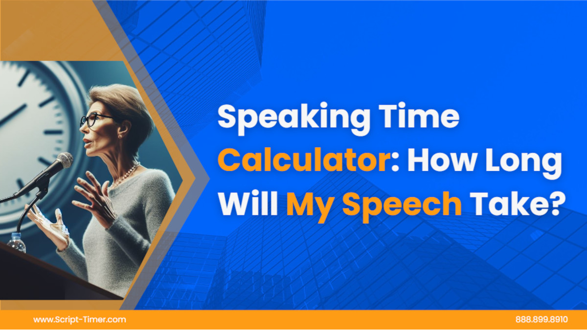 Speaking Time Calculator: How Long Will My Speech Take? - SCRIPT TIMER