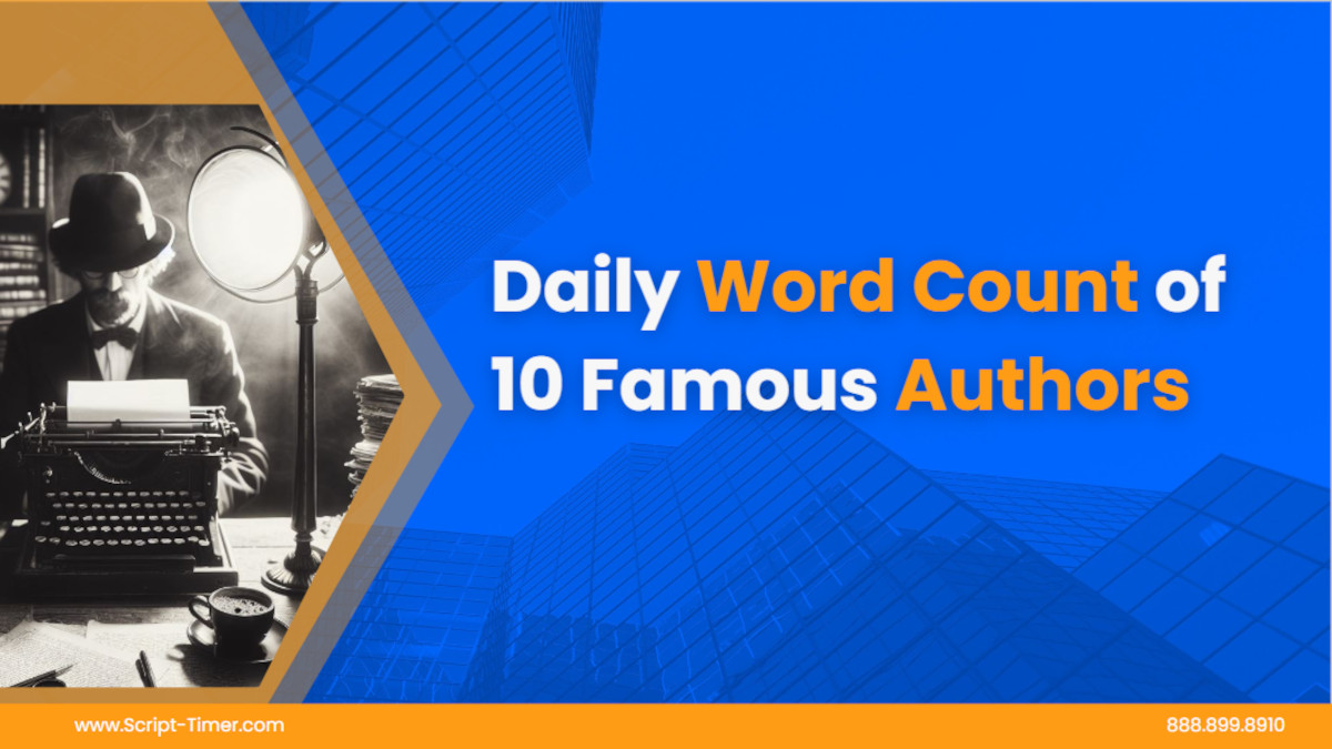 Daily Word Count of 10 Famous Authors - SCRIPT TIMER