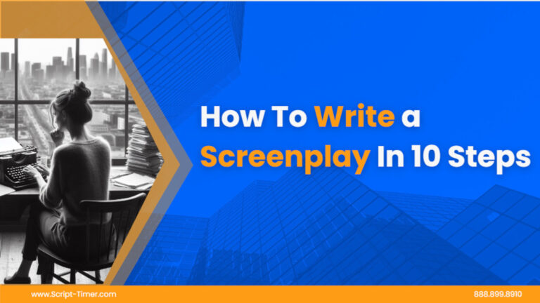 How To Write A Screenplay In 10 Steps - SCRIPT TIMER