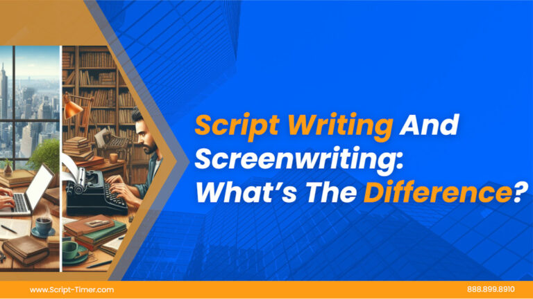 Script Writing and Screenwriting: What’s the Difference? - SCRIPT TIMER