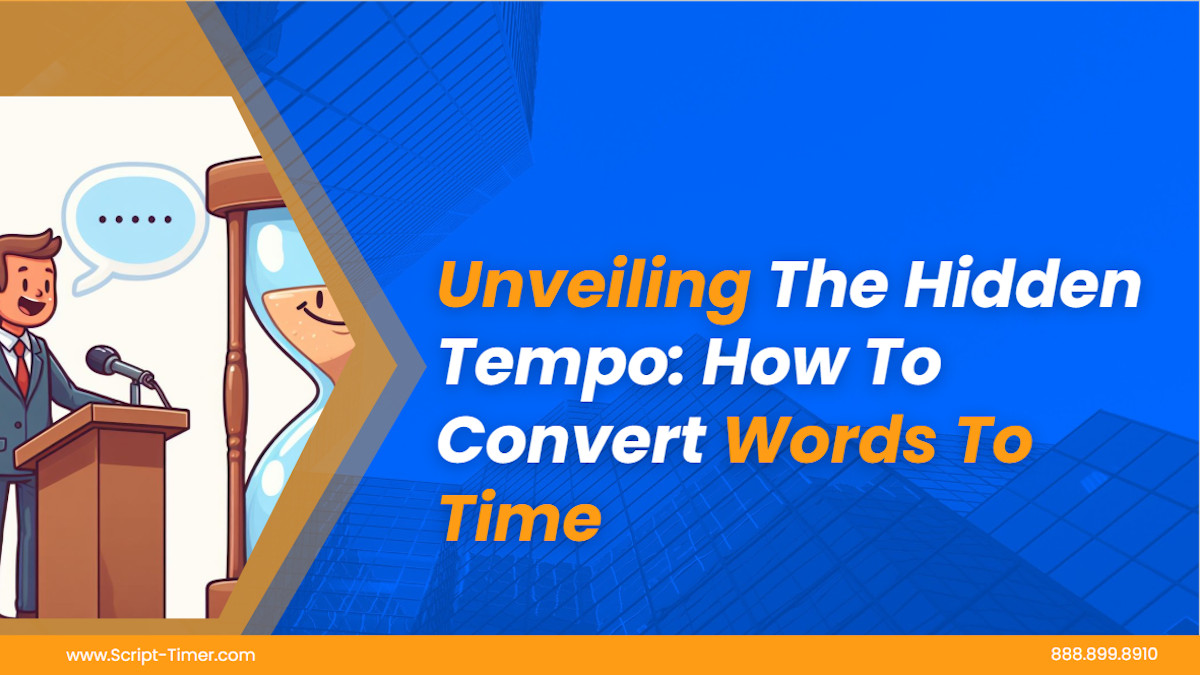 Unveiling The Hidden Tempo: How To Convert Words To Time - SCRIPT TIMER